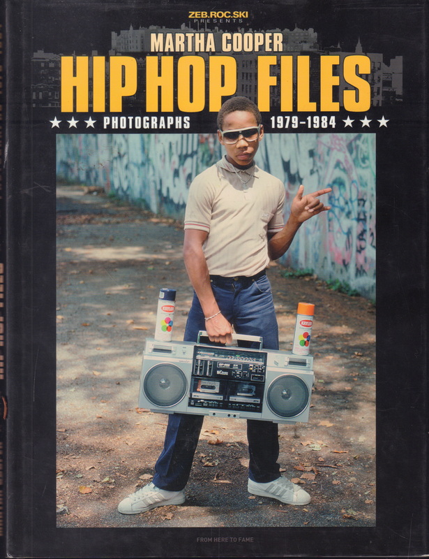 (SOLD): COOPER, Martha. Hip Hop Files: Photographs 1979 -1984. - Cult Jones