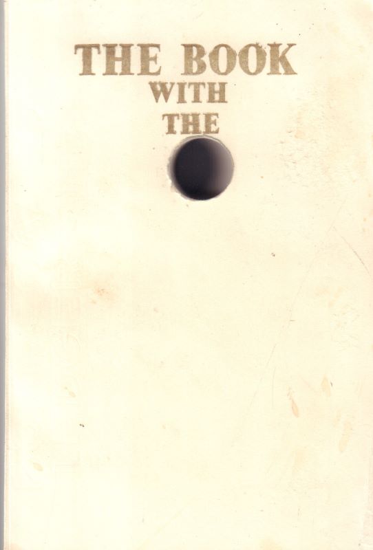 HUGES, Bart. The Book with the Hole: Autobiography. - Cult Jones