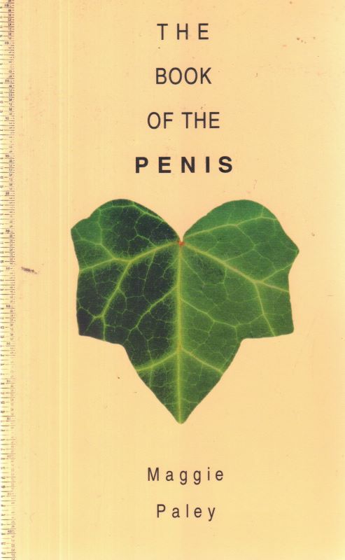 PALEY, Maggie. The Book of the Penis. - Cult Jones