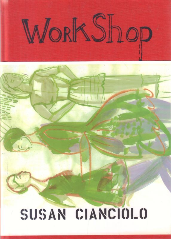 CIANCIOLO, Susan. WorkShop. - Cult Jones